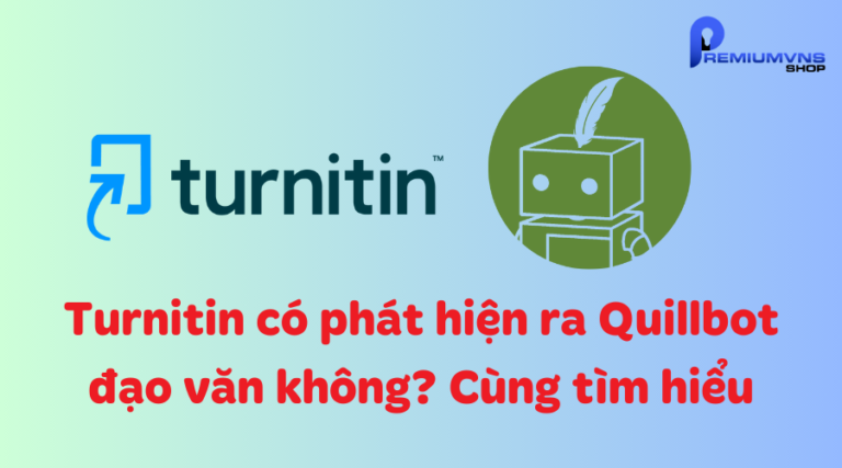 Turnitin có phát hiện ra Quillbot đạo văn không? Tìm hiểu ngay